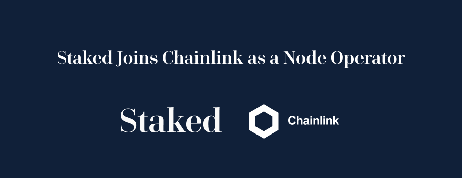 Staked Joins Chainlink as an Oracle Node Operator